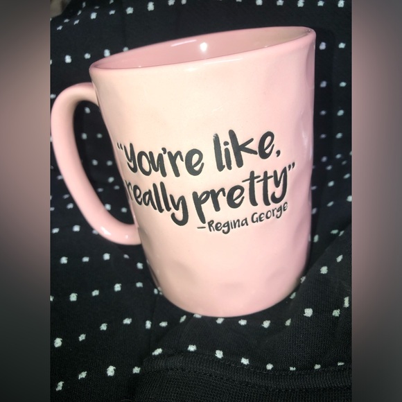 Dining | Mean Girls Mug Youre Like Really Pretty Regina George | Poshmark